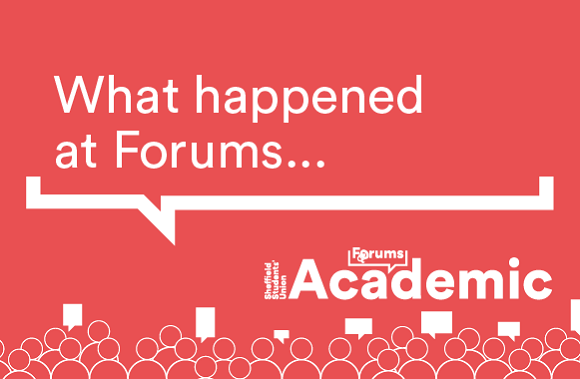 What happened at our first Academic Forum - Sheffield Students' Union